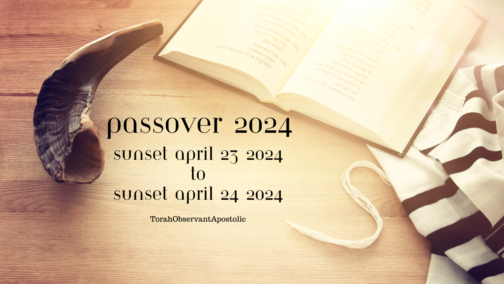 Special Announcement Regarding Passover 2024 – Torah Observant Apostolics